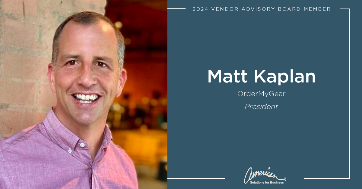 Vendor Advisory Spotlight | Matt Kaplan – American Solutions for ...